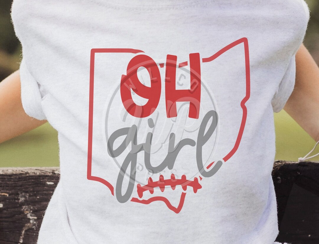 Ohio Girl Svg, OH Football Svg, Png, Dxf, Svg Files for Cricut, Shirt ...