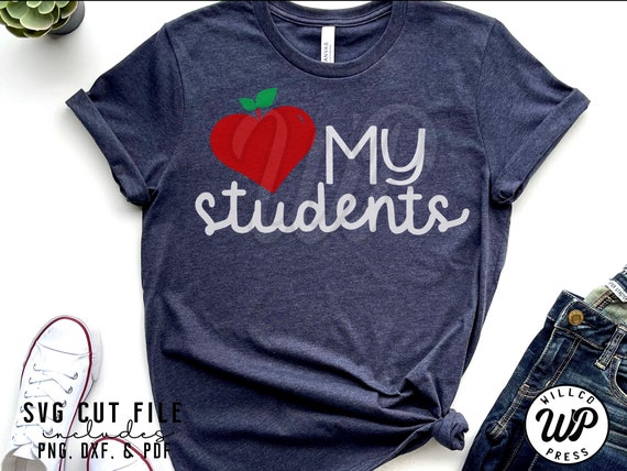 Love My Students Teacher Svg Png Dxf Svg Files for Cricut - Etsy