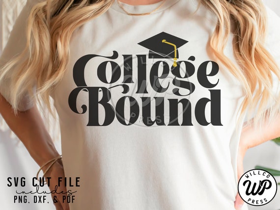College Bound Svg Graduation Senior Graduate Png Dxf Svg - Etsy