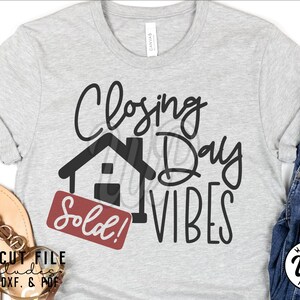 Closing Day SVG, Real Estate Agent Svg, Png, Dxf, Svg Files for Cricut ...