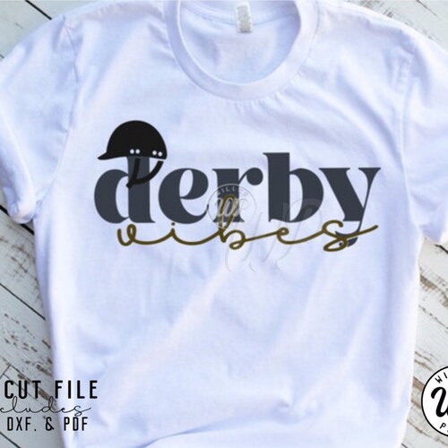 Derby Vibes Svg Derby Printable Png Dxf Cricut Cut File - Etsy