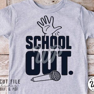 School OUT Svg, End of Year Svg, School Svg, Last Day of School Svg ...