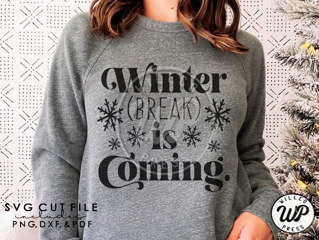 Winter Break Svg, Teacher Christmas Svg, Png, Dxf, Svg Files for Cricut ...