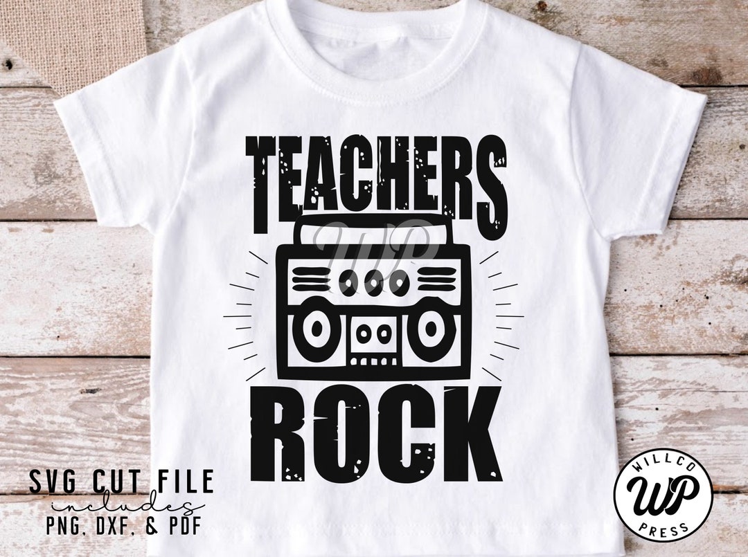Teachers Rock Svg, Teacher Appreciation Week, Png, Dxf, Svg Files for ...