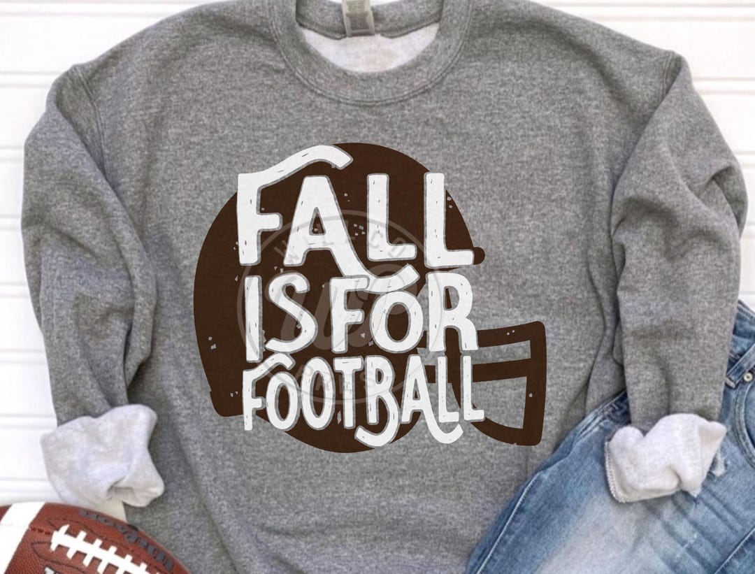 Fall is for Football Png, Fall Season Svg, Game Day Shirts, Dtf ...