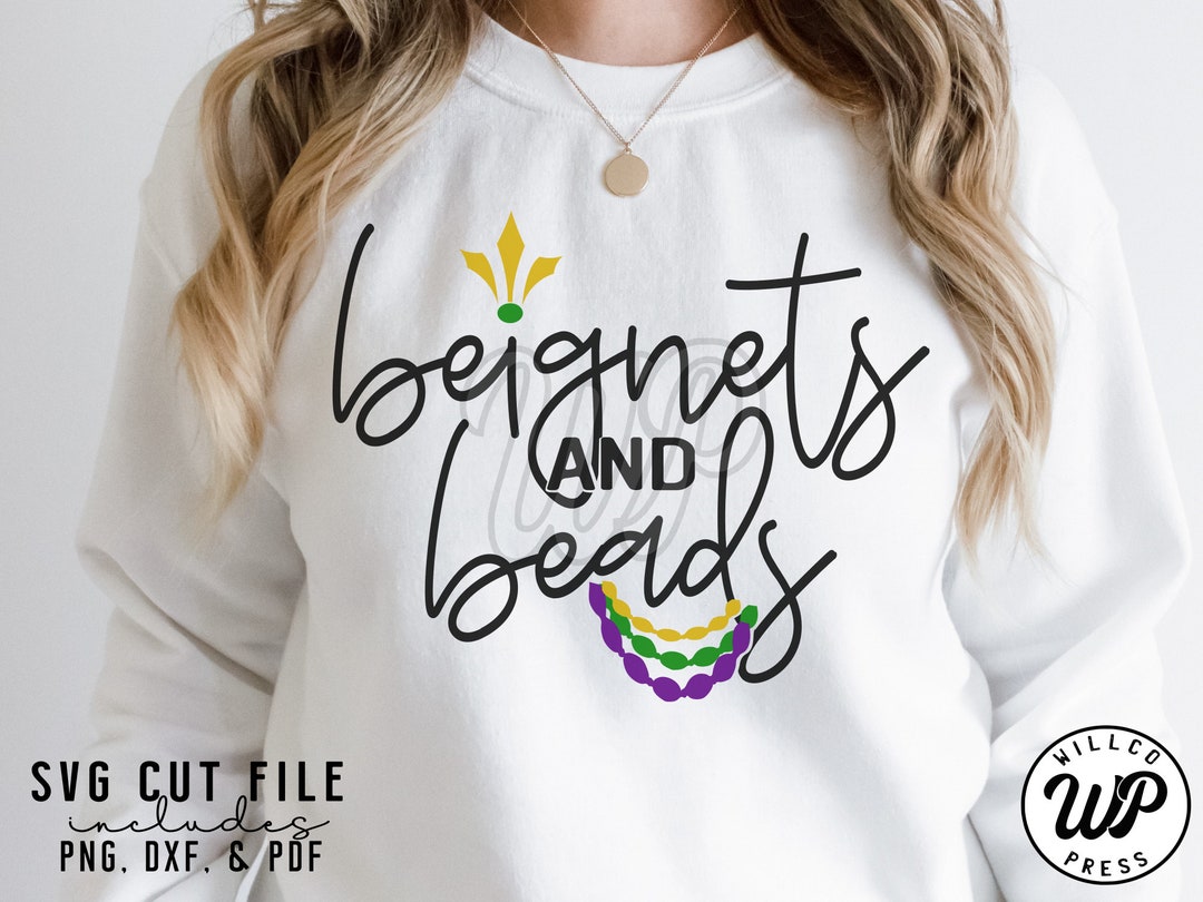 Beignets and Beads, Mardi Gras Svg, Fat Tuesday, Png, Dxf, Svg Files ...