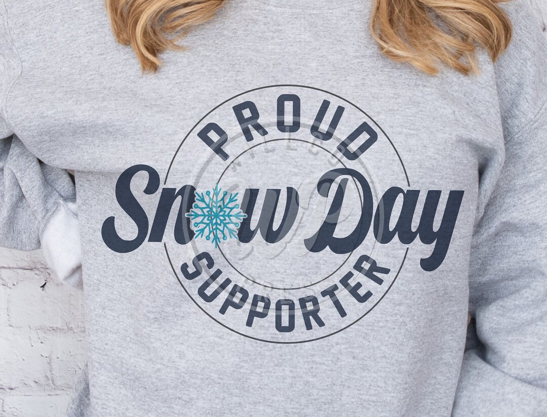 Snow Day Supporter, Teacher Svg, Sublimination, Dtf Printing, Vinyl Cut ...