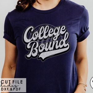 College Bound Svg, Senior Svg, Graduation Svg, Class of 2022, Png, Dxf ...