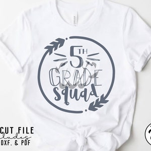 5th Grade Squad, Fifth Grade Svg, Teacher Svg, Png, Dxf, Svg Files for ...