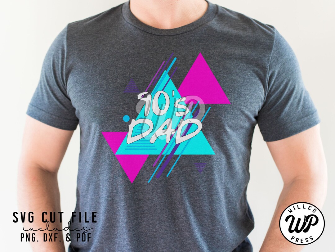 90s Dad Svg, Fathers Day Svg, Dad Svg, Dxf, Png, Svg Files for Cricut ...