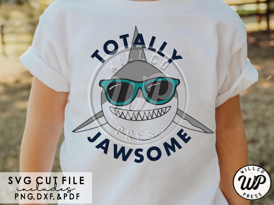 Totally Jawsome Svg, Cute Shark Svg, Sea Creatures, Png Clipart, Svg ...
