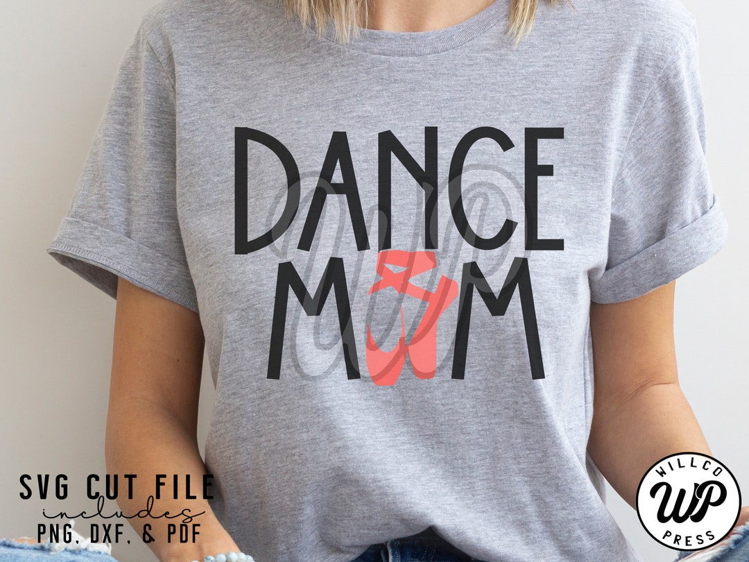 Dance Mom Svg, Ballet Svg, Png, Dxf, Svg Files for Cricut, Vinyl Cut ...
