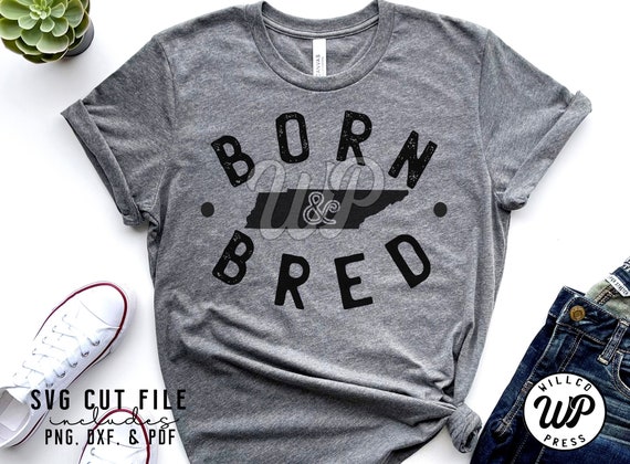 Born and Bred Tennessee Svg Png Dxf Svg Files for Cricut - Etsy Hong Kong