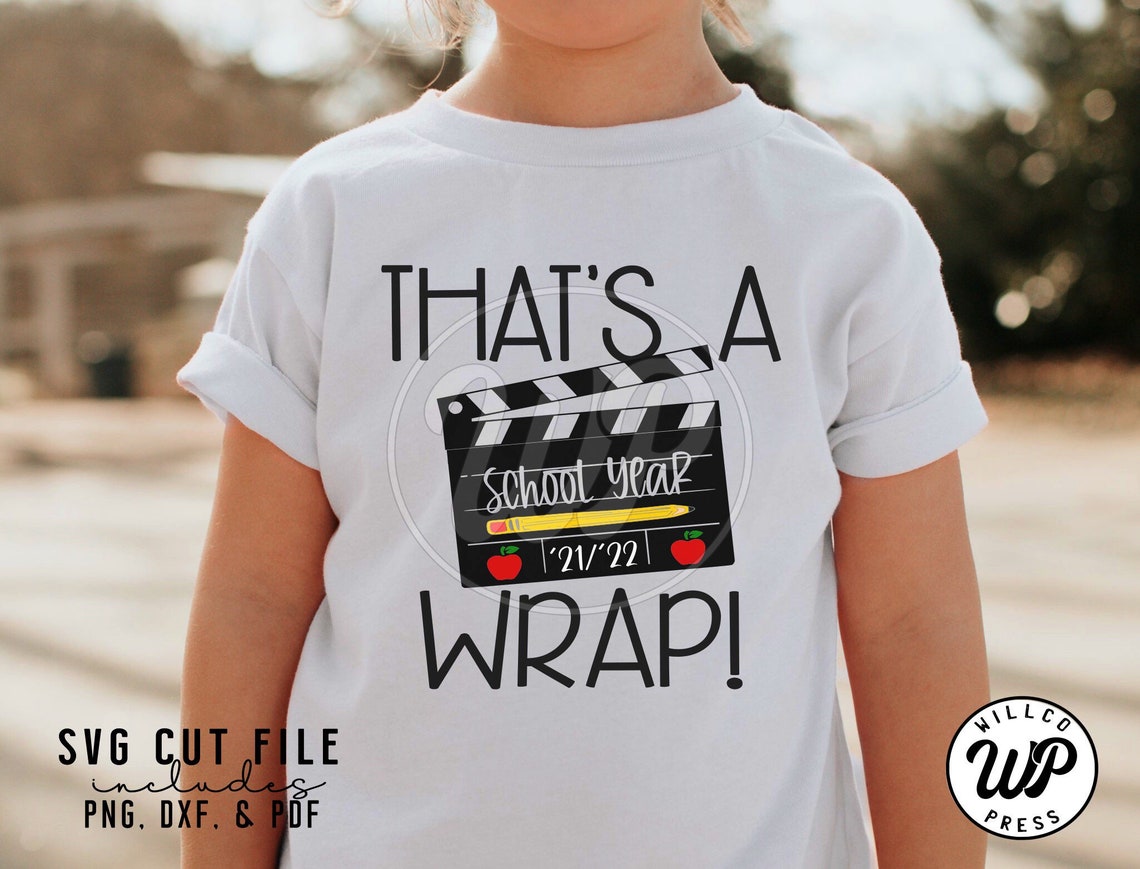 That's a Wrap Svg End of Year Svg School Year Teacher - Etsy