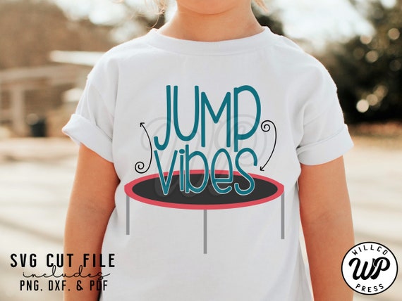Jump Vibes Svg Trampoline Park Birthday Party Png Dxf Svg | Etsy