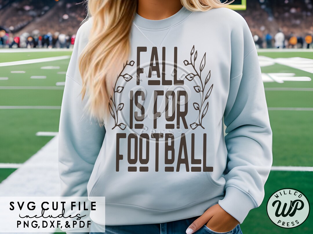 Fall is for Football, Fall Svg, Png, Dxf, Svg Files for Cricut, , Vinyl ...