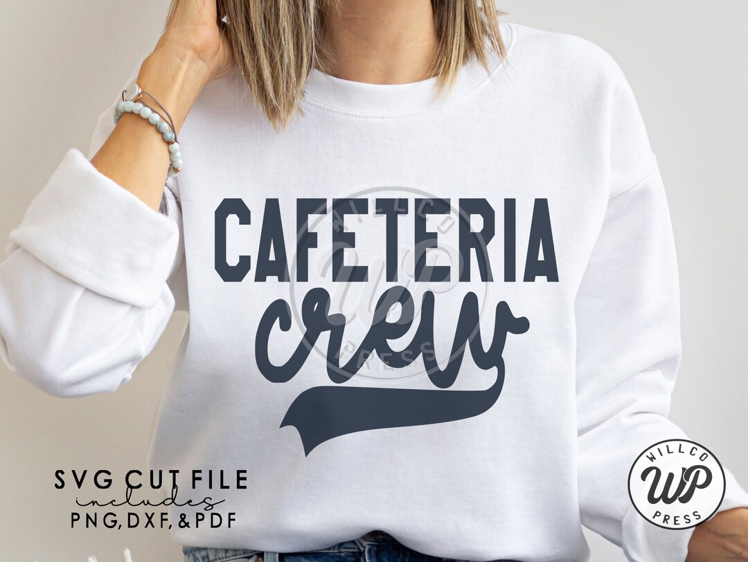 Cafeteria Crew Svg, School Lunch Svg, Teacher Teams Svg, Png, Dxf, Svg ...
