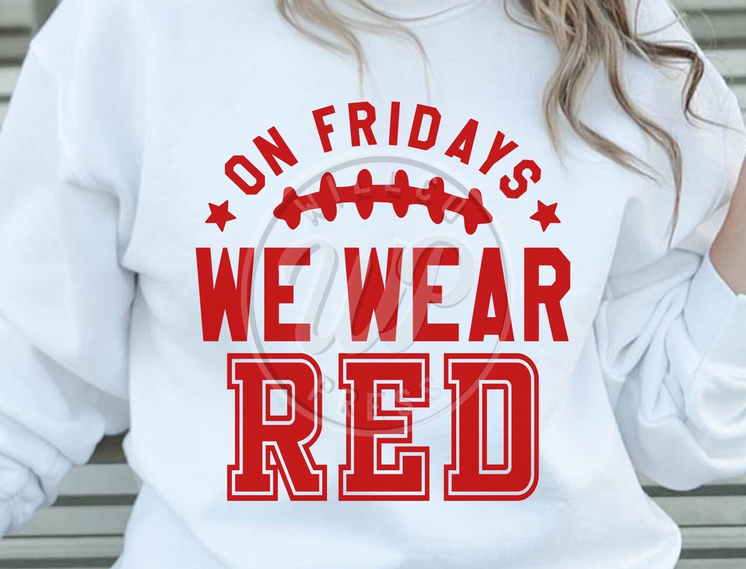 On Fridays We Wear Red, Football Svg, Png, Dxf, Svg Files for Cricut ...