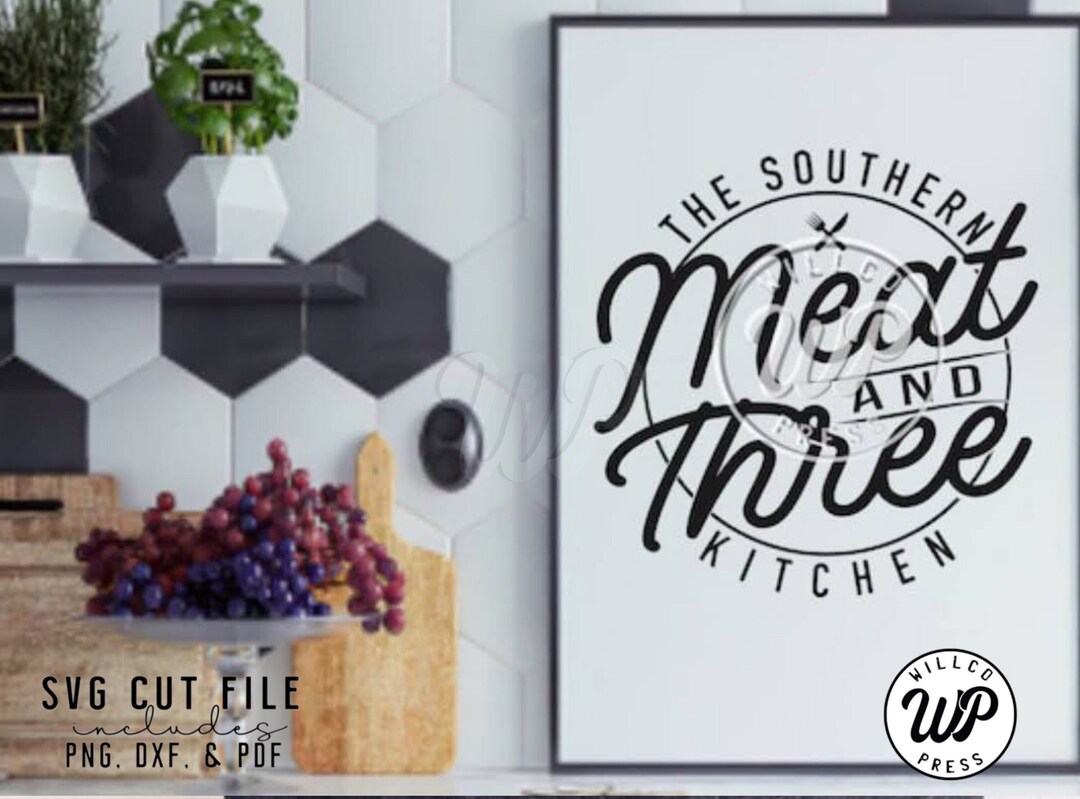 Meat and Three Svg, Kitchen Svg, Decor, Png, Dxf, Cricut Cut File ...
