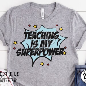 Teaching is My Superpower Svg, Teacher Svg, Superhero, Spirit Week, Png ...