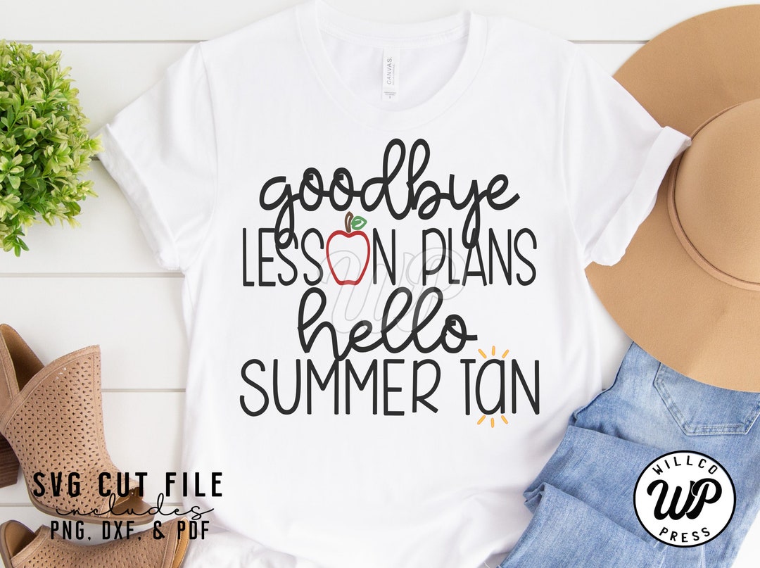 Goodbye Lesson Plans Svg, Teacher Svg, Teacher End of Year, Png, Dxf ...