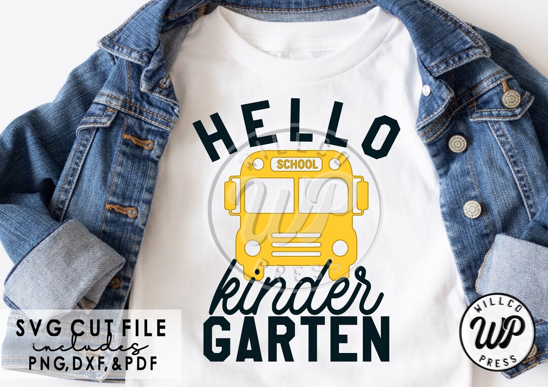 Hello Kindergarten Svg, Back to School Svg, Kindergartner Clipart ...