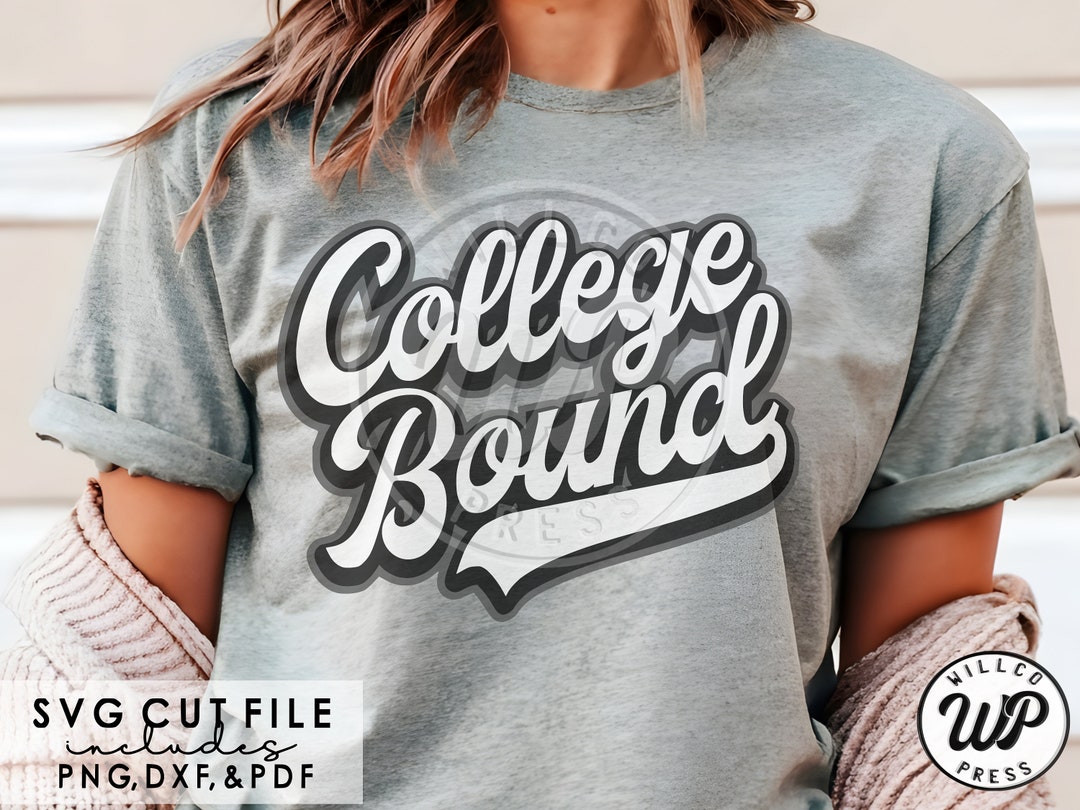 College Bound Svg, Senior Svg, Graduation Svg, Class of 2022, Png, Dxf ...