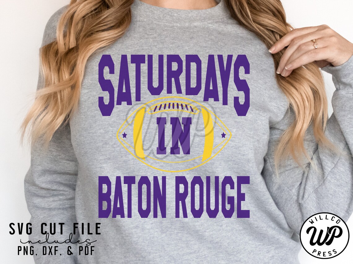 Saturdays in Baton Rouge Svg Louisiana Svg Football Png - Etsy