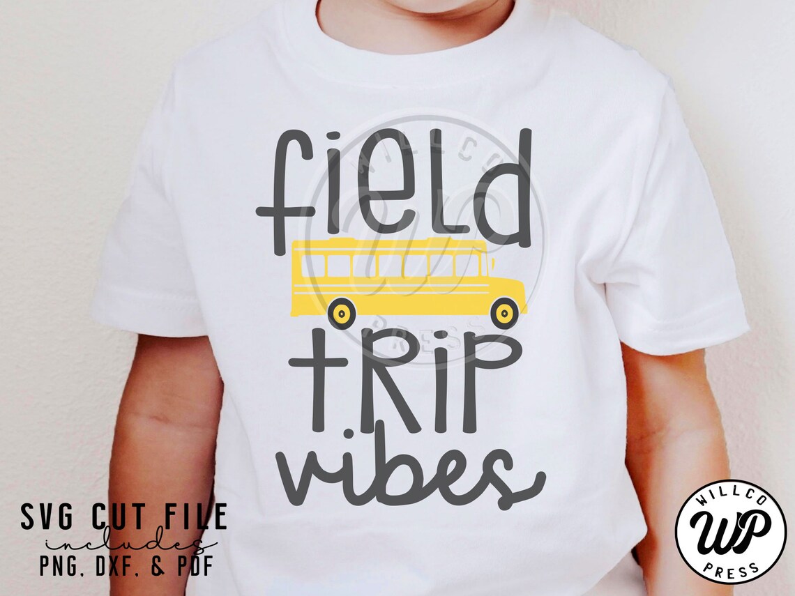 Field Trip Svg, Field Trip Shirt, Teacher Shirt, Teacher Svg, Bus ...