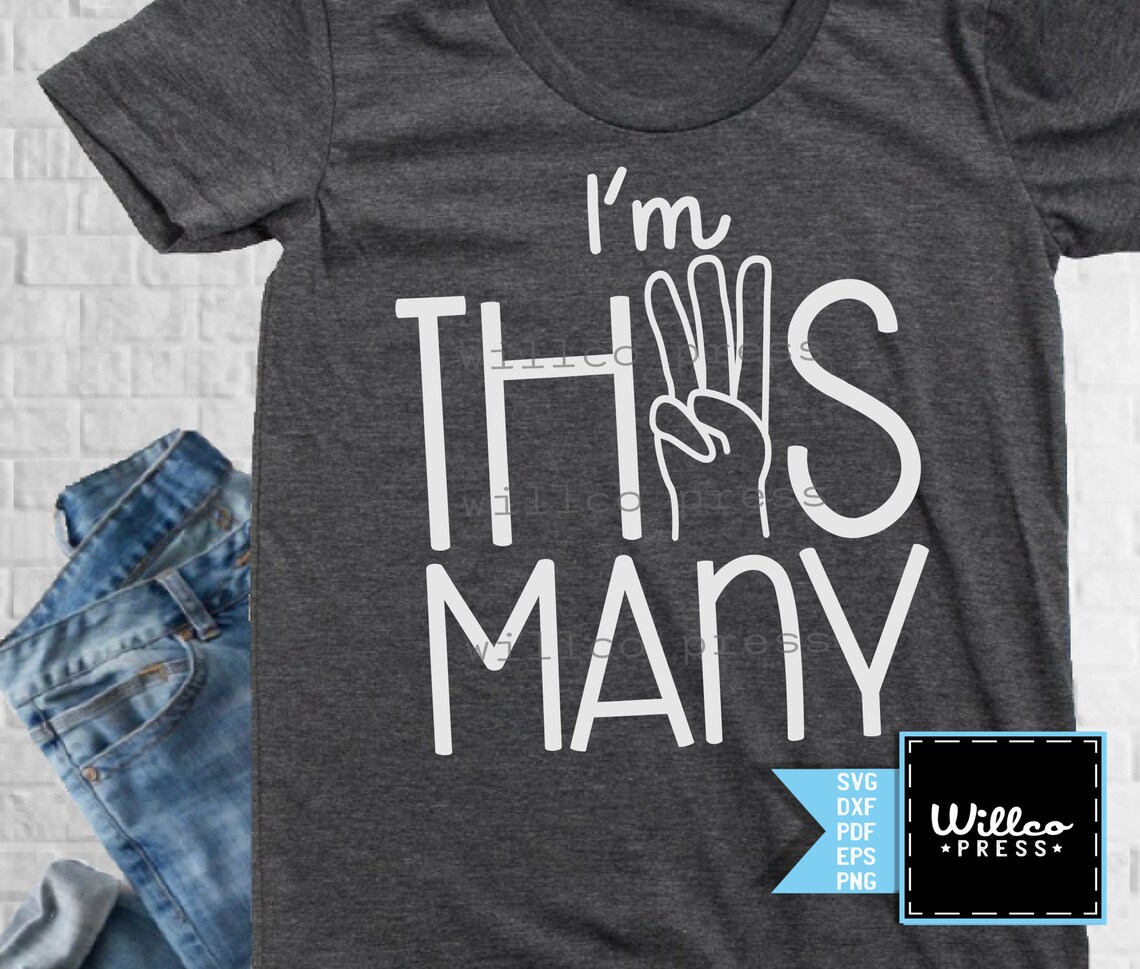 I'm This Many Svg Three Svg 3rd Birthday Svg Png Dxf | Etsy