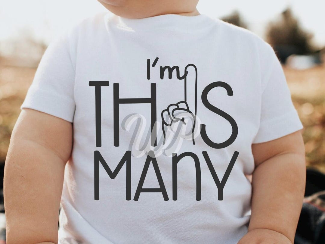 I'm This Many Svg, One Svg, 1st Birthday Svg, First Birthday Party, Svg ...