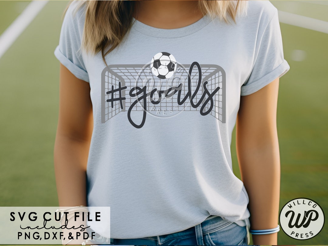 Soccer Goals Svg, Soccer Svg, Png, Dxf, Svg Files for Cricut, Shirt ...