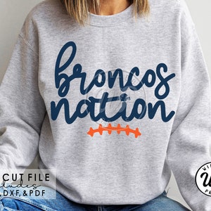 Broncos Nation Svg Broncos Football Svg Png Dxf Svg Files - Etsy
