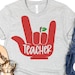Teacher Svg, Love Svg, Sign Language, Appreciation Week, Png, Dxf, Svg ...