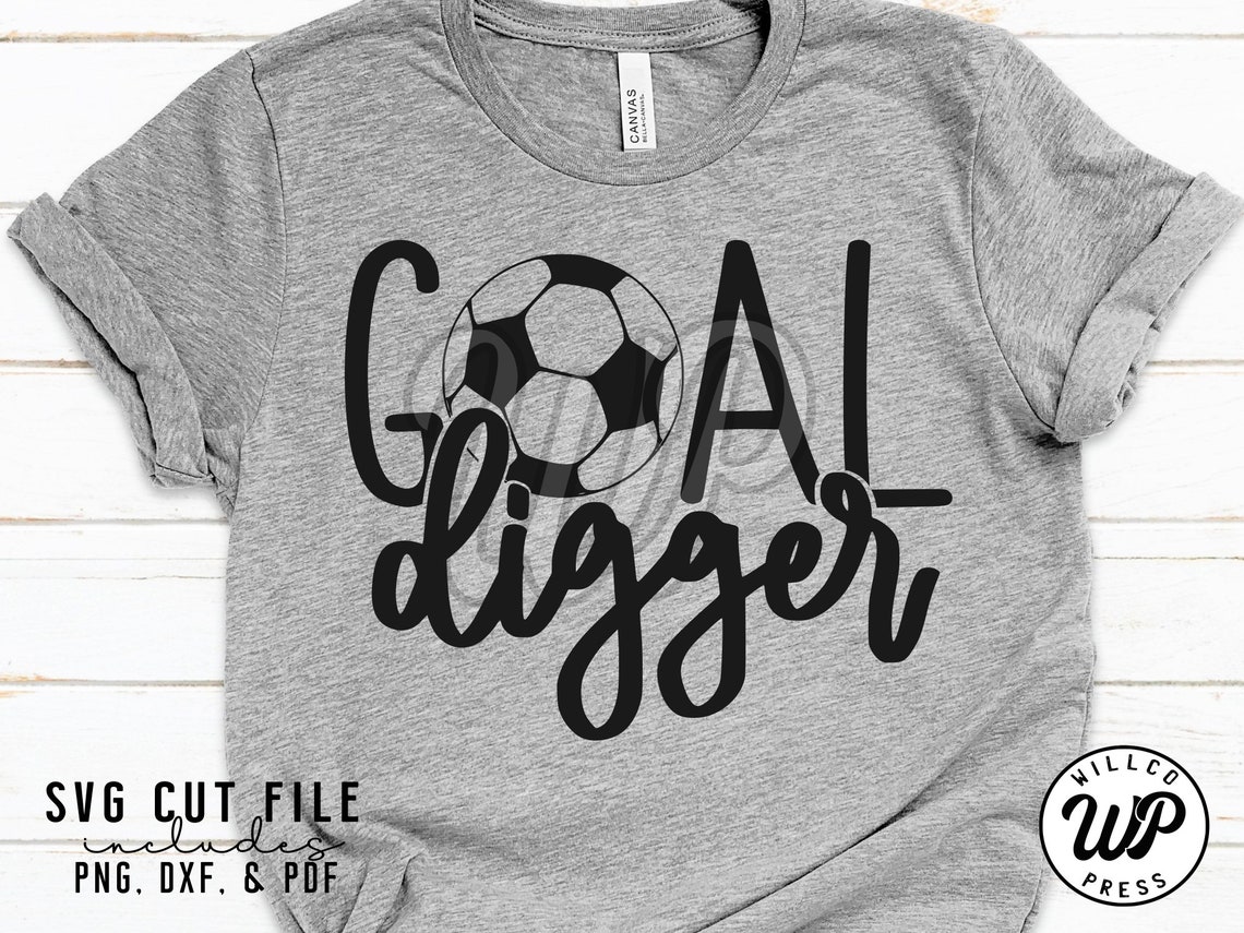Goal Digger Svg Soccer Svg Png Dxf Svg Files for Cricut - Etsy