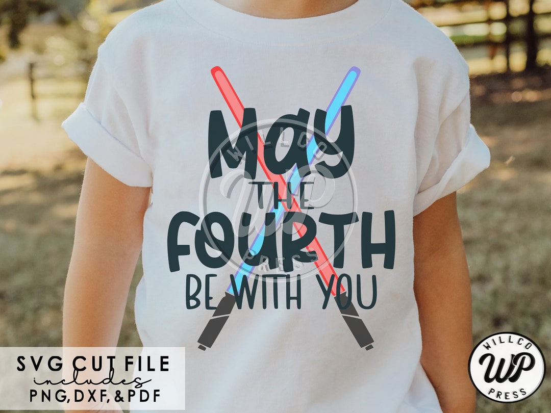 May the Fourth Svg, May 4th Svg, Png, Dxf, Cricut Cut File, Iron On ...