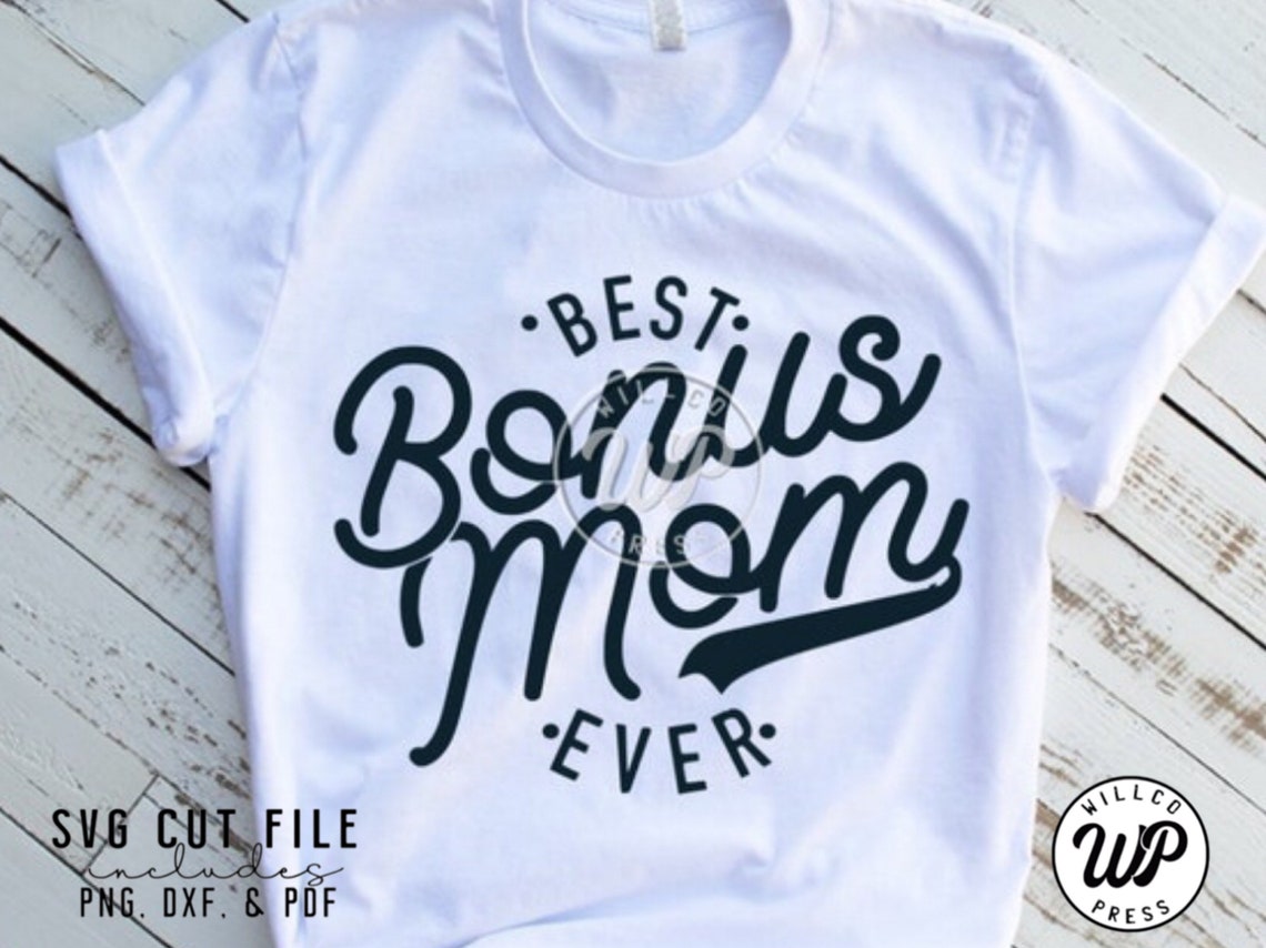 Bonus Mom Svg Mothers Day Svg Stepmom Png Dxf Clipart - Etsy