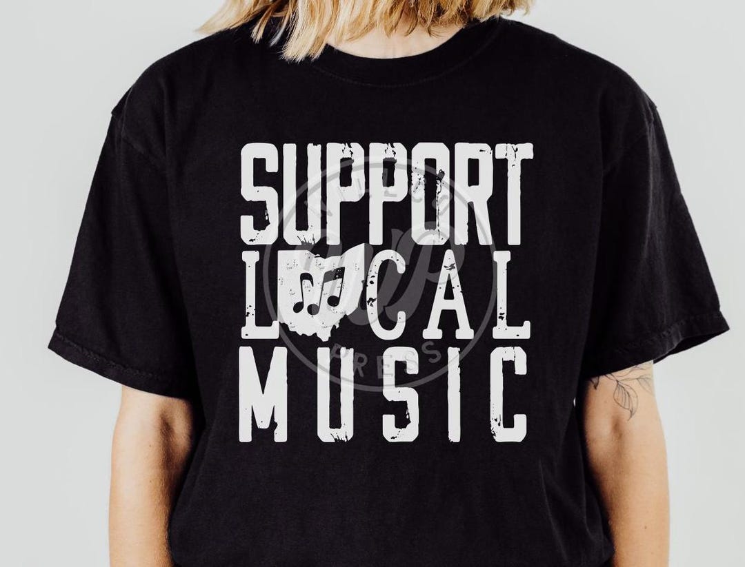Support Local Music, Ohio Png, Musician Shirts, Local Bands Shirt, Dtf ...