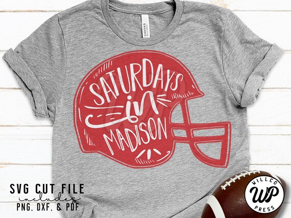 Saturdays in Madison Wisconsin Football SVG Files for - Etsy