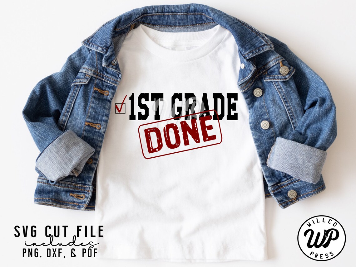 1st Grade Done Svg First Grade End of Year Last Day of - Etsy