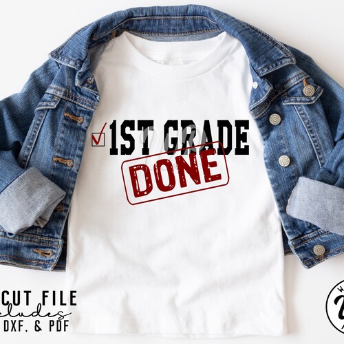 1st Grade Done Svg First Grade End of Year Last Day of - Etsy