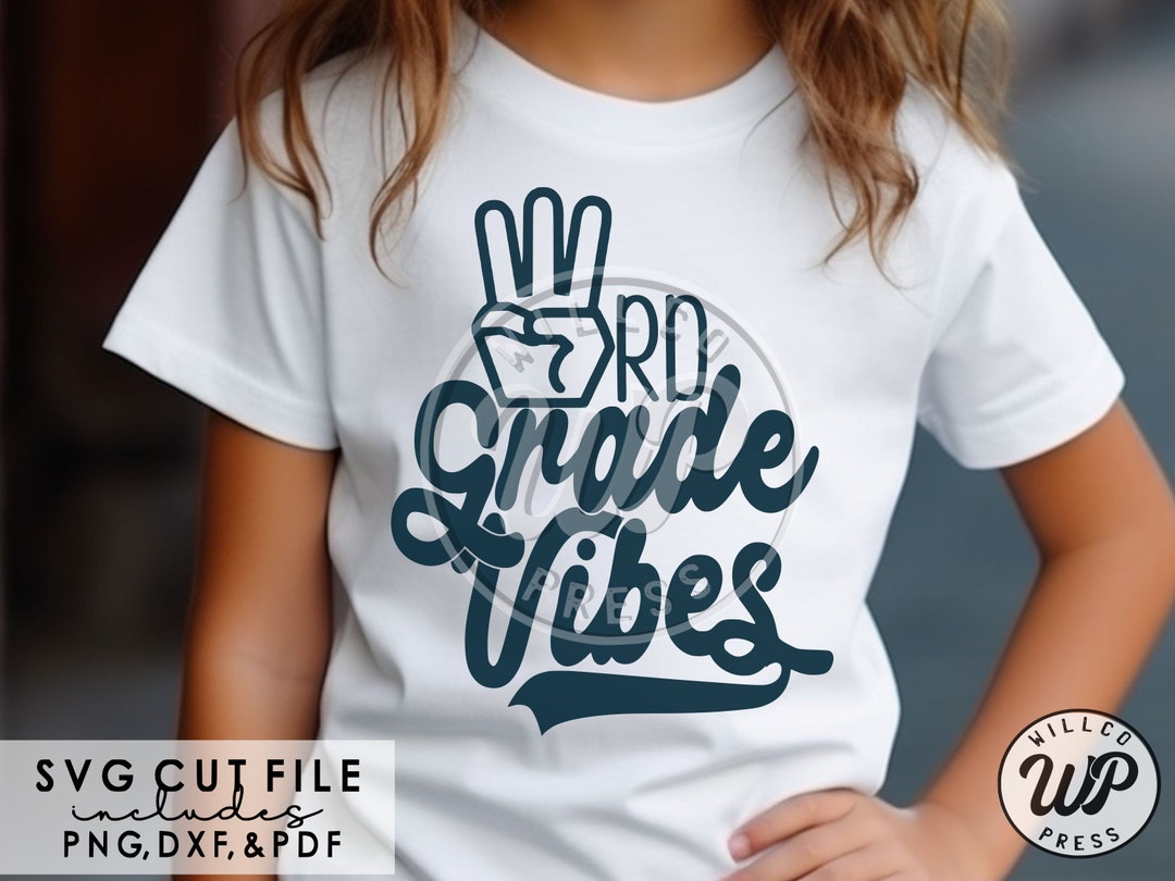 Third Grade Vibes, 3rd Grader Svg, Back to School Svg, First Day ...