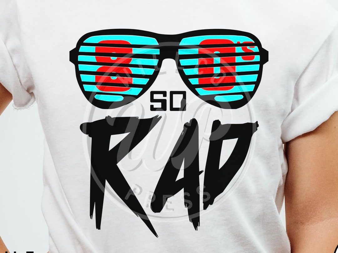 80s Rad Svg, Spirit Week Svg, Decade Day, Png, Dxf, Svg Files for ...