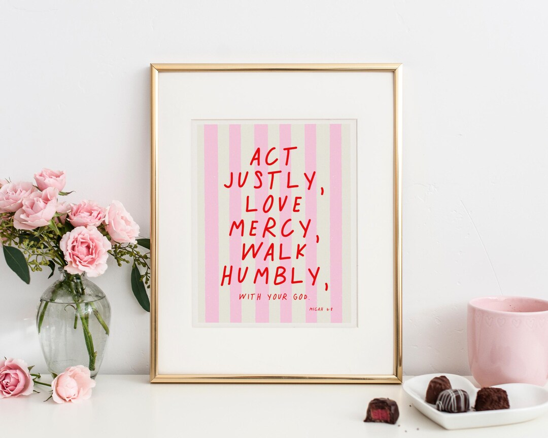 Micah 6:8 Scripture Art Print | Act Justly, Love Mercy (digital ...