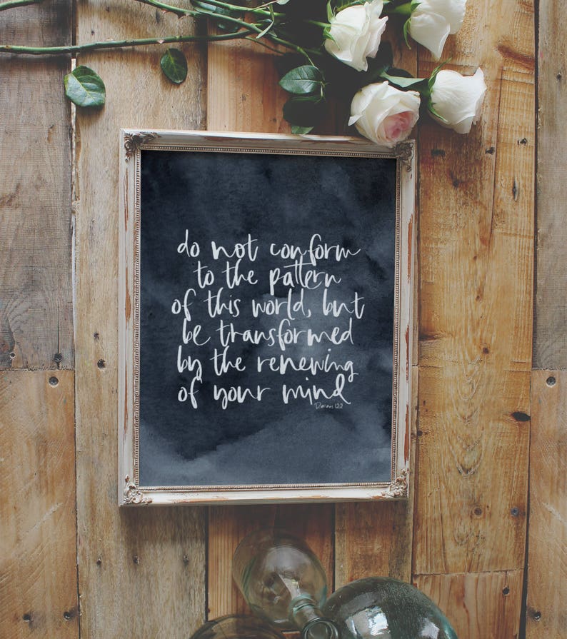 Romans 12:2 Do Not Conform to the Pattern of This World | Etsy