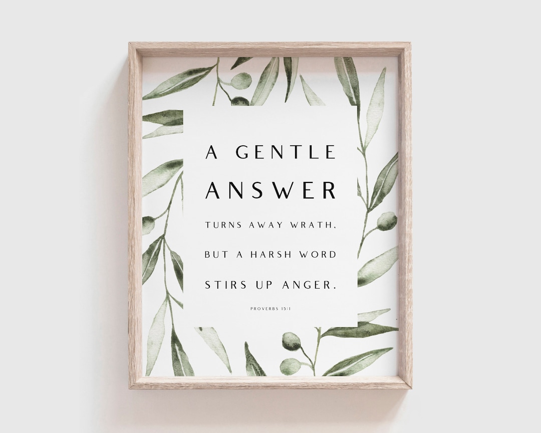 Proverbs 15:1 NIV A Gentle Answer Turns Away Wrath, but a Harsh Word ...