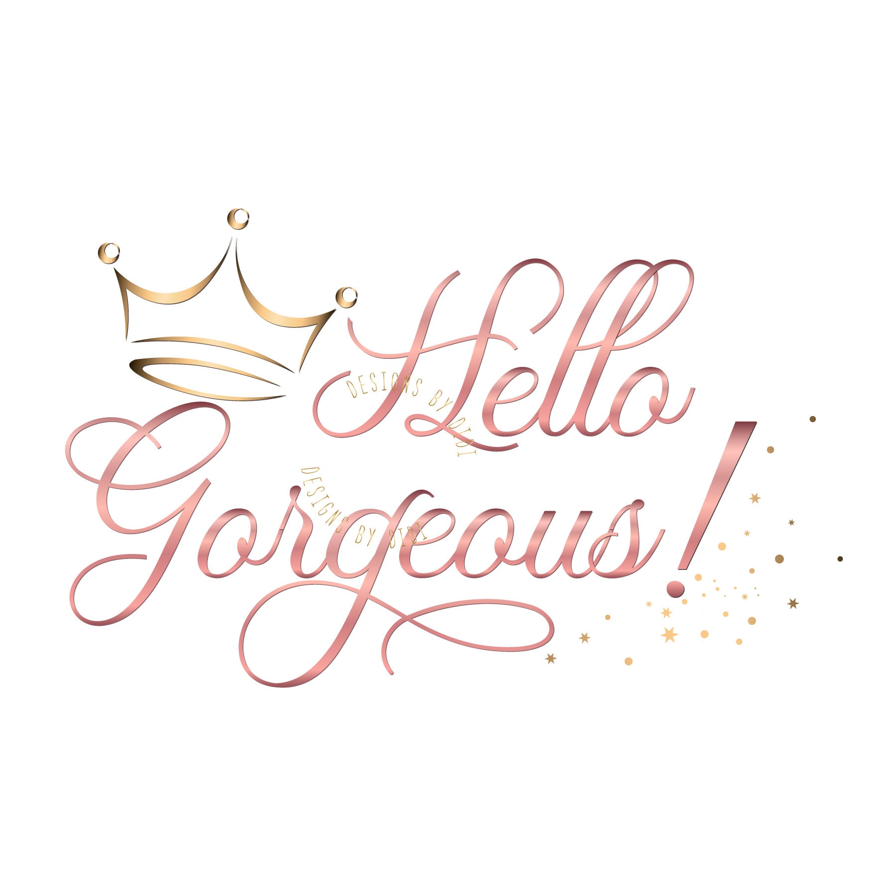 Instant Download, Hello Gorgeous Clipart, Crown Rose Gold Clip Art ...