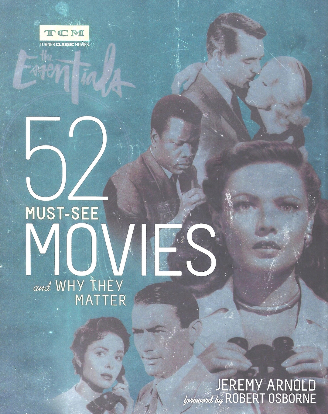 52 películas que debes ver y por qué son importantes de Jeremy Arnold ...
