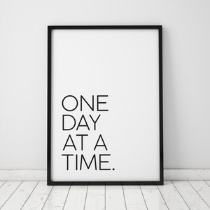 Inspirational Poster "one Day at a Time" Typography Art, Motivational ...