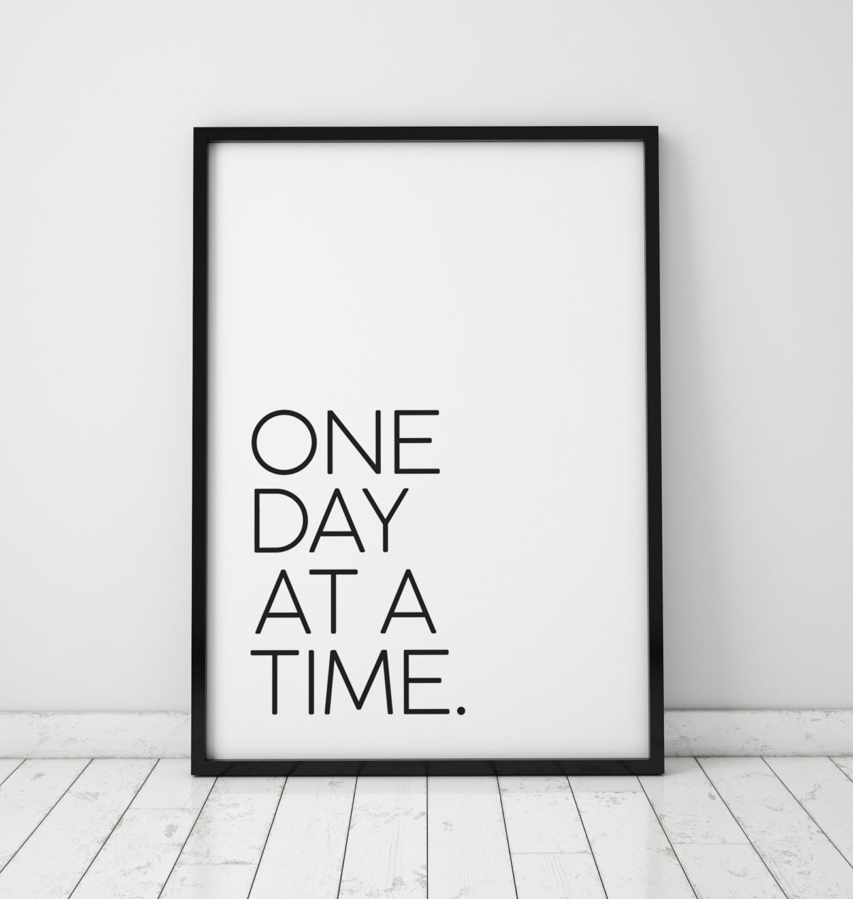 Inspirational Poster "one Day at a Time" Typography Art, Motivational ...